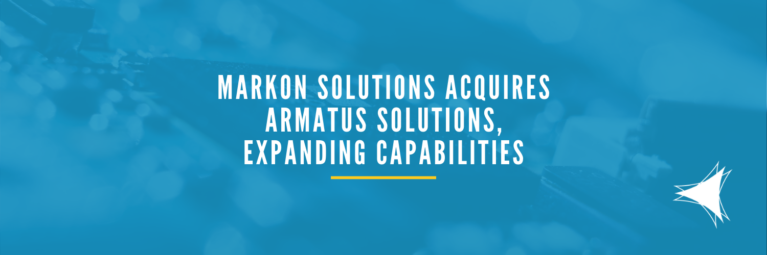 Markon Acquires Armatus Solutions, Expanding Capabilities
